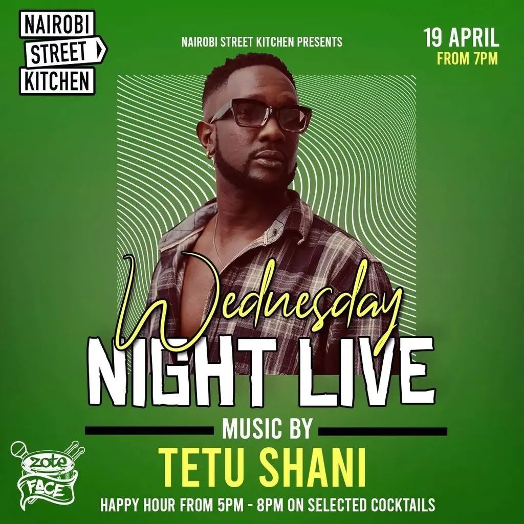 Nairobi Street Kitchen Presents Wednesday Night Live - Trybe Africa